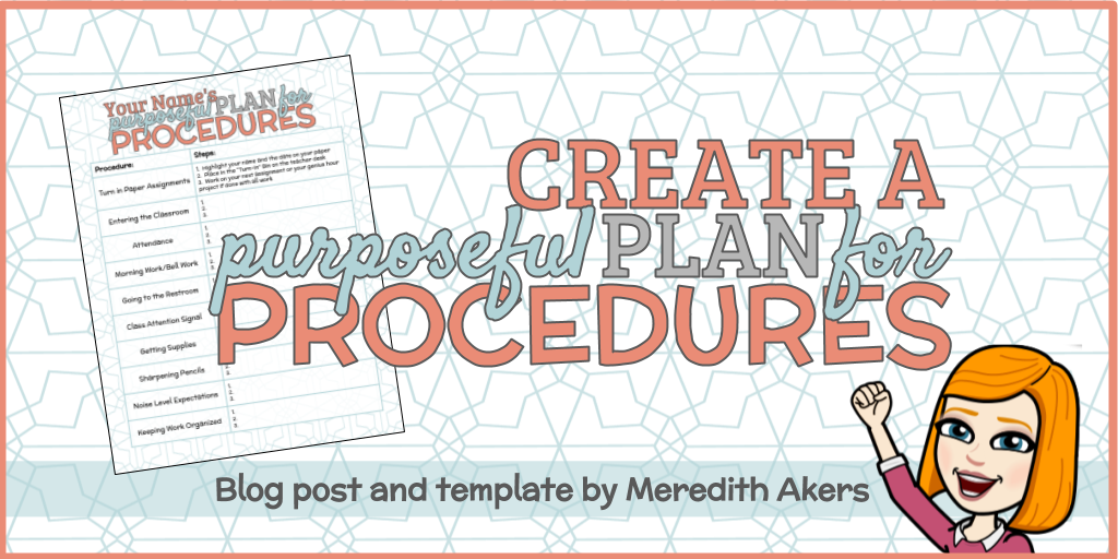 Create a Purposeful Plan for Procedures – Meredith Akers
