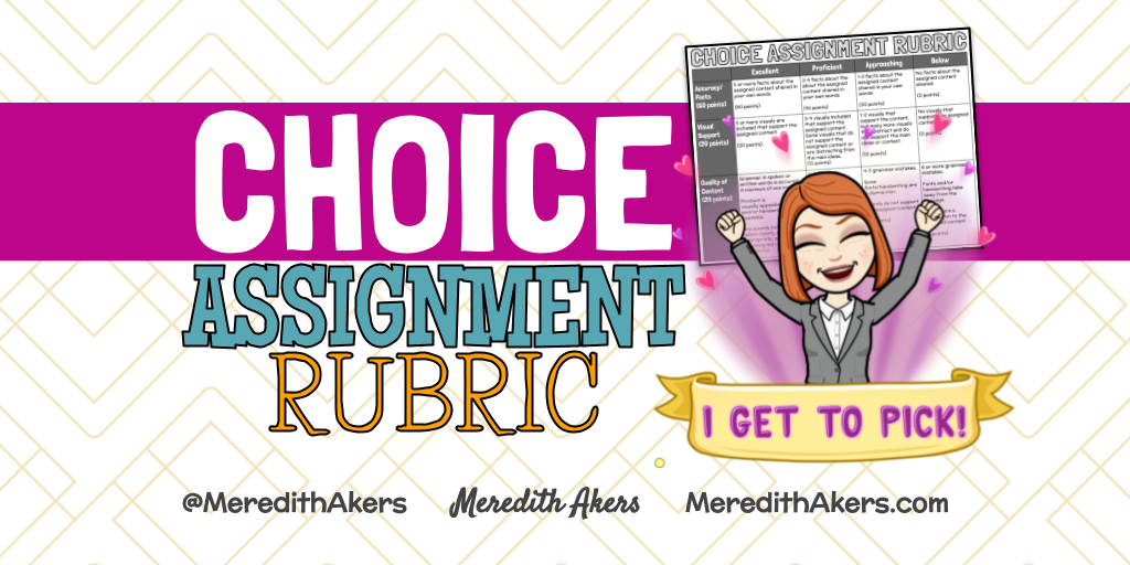 Choice Assignment Rubric – Meredith Akers