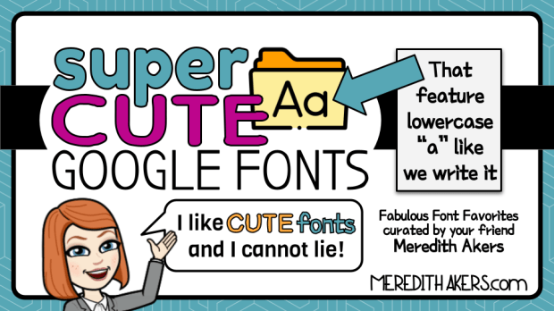 Super Cute Fonts with the lowercase “a” like we write it! – Meredith Akers